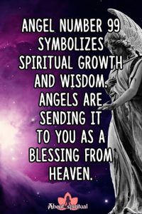 Angel Number 99 Meaning: Fulfill Your Life Purpose - About Spiritual