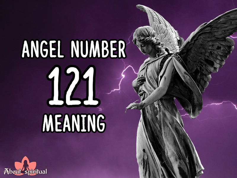 Angel Number 121 Meaning Manifest Your Desires Into Reality About Angel Number 121 Meaning Manifest Your Desires Into Reality About