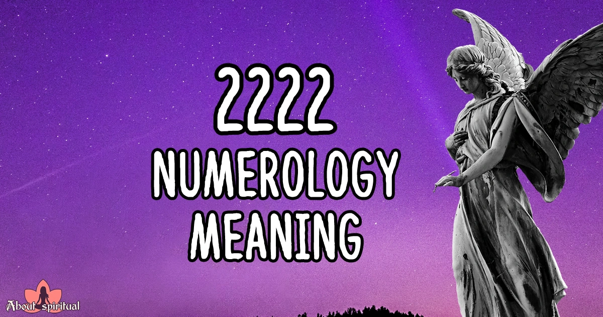 2222 Numerology Meaning: Sign of hope, love, and positivity - About ...